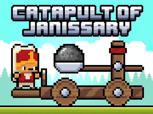 Play Catapult Of Janissary free online game at H5games.online