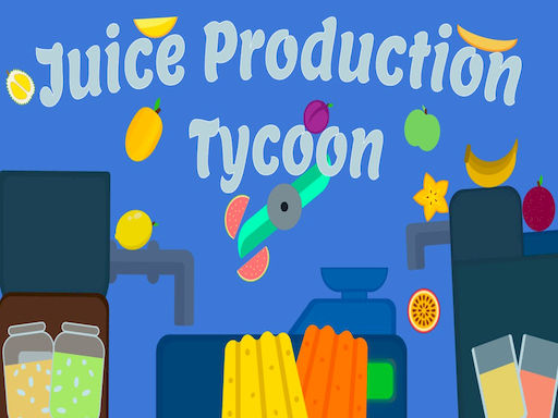 Play Juice Production Tycoon free online game at H5games.online