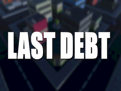 Play Last Debt free online game at H5games.online