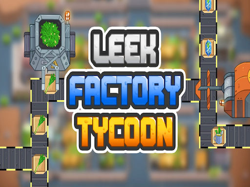 Play Leek Factory Tycoon free online game at H5games.online
